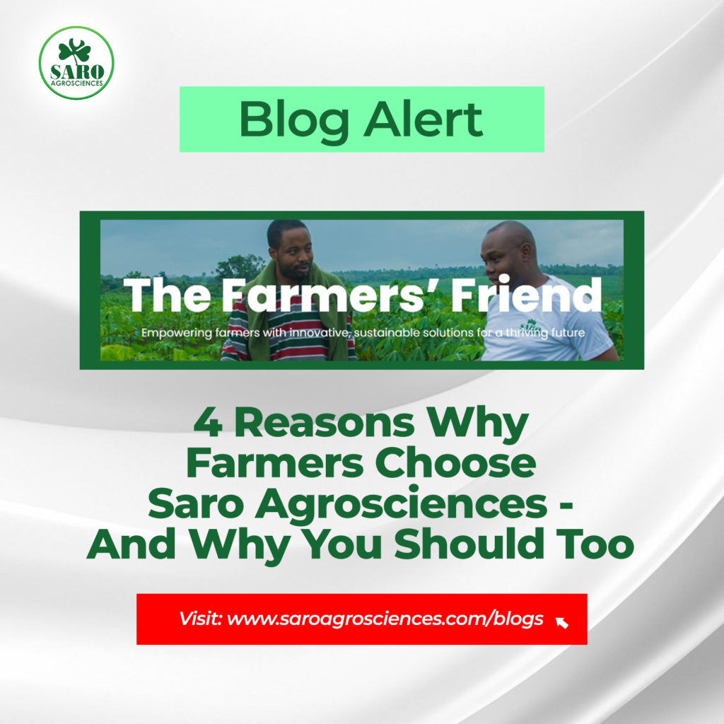 4 Reasons Why Farmers Choose Saro Agrosciences And Why You Should Too ...